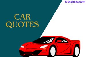 328+ Car Quotes to Fuel Your Journey